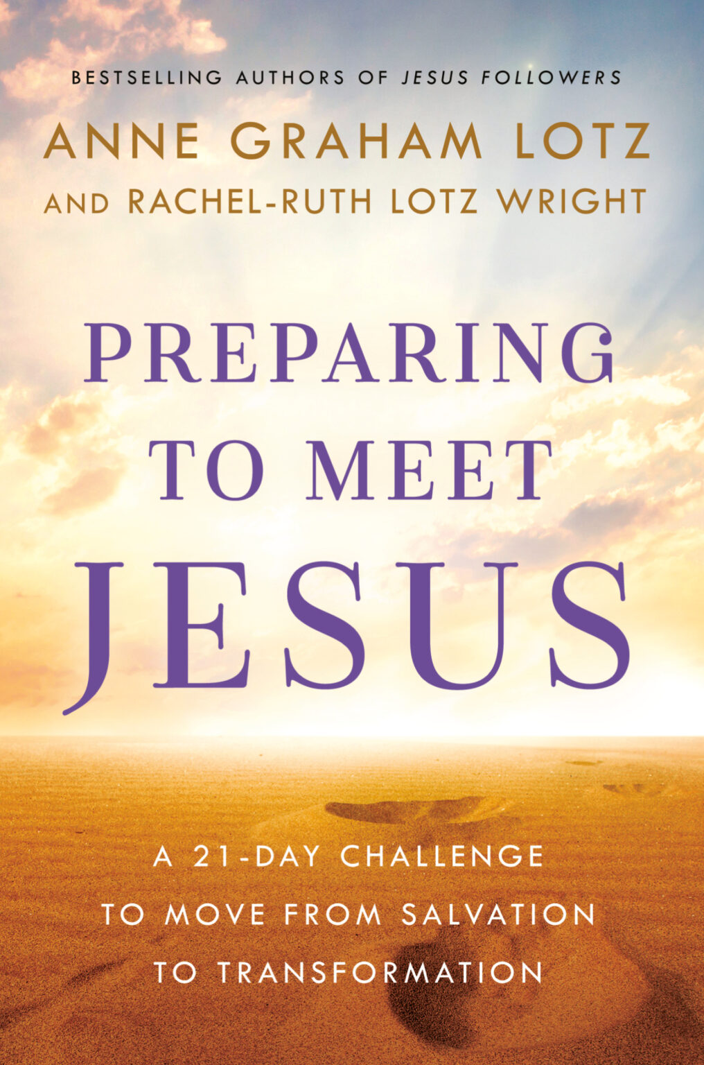 PREPARING TO MEET JESUS | Anne Graham Lotz - Angel Ministries