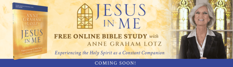 JESUS IN ME | Anne Graham Lotz - Angel Ministries
